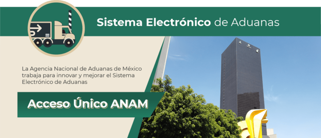 Acceso Único ANAM - ANAM - Agencia Nacional de Aduanas de México